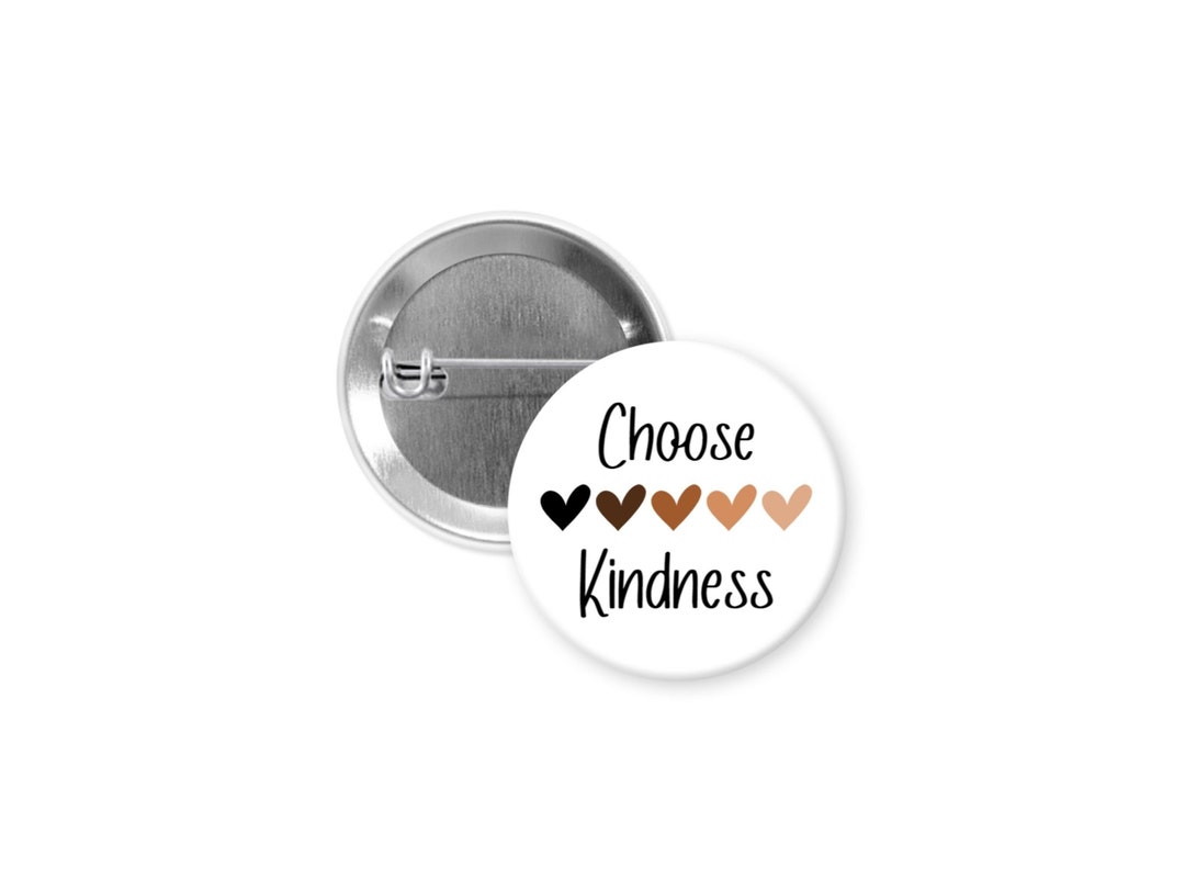 Choose Kindness Pin Button Badge - Etsy
