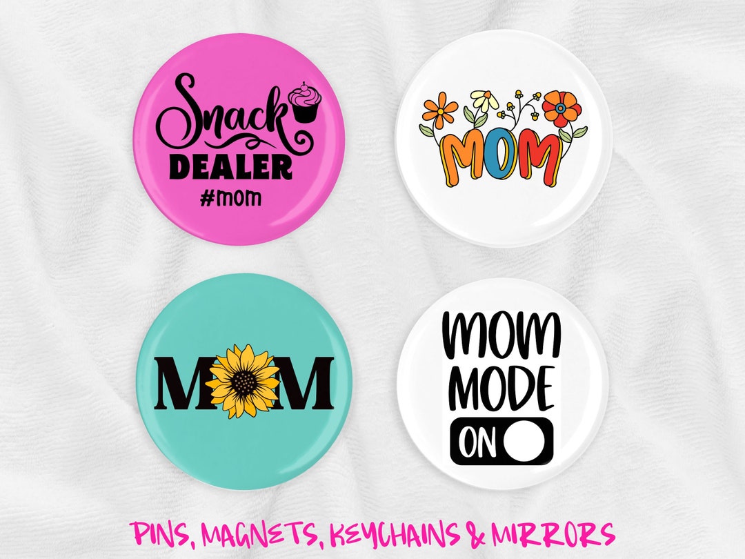 Mom Pin, Magnet, Keychain, Mirror, Mothers Day, Sunflower Birthday Gift ...