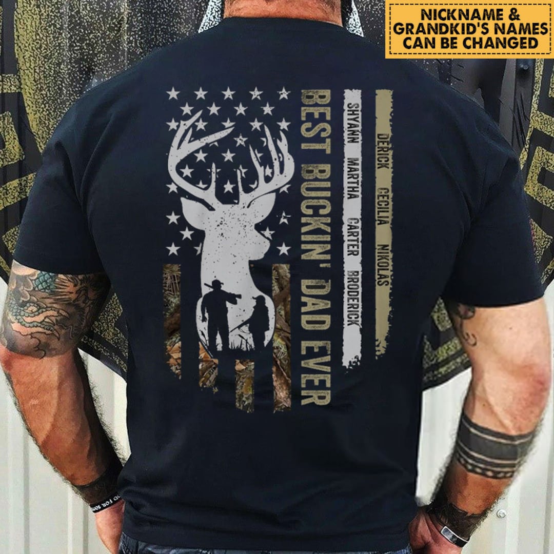 Personalized Best Buckin Dad Ever T Shirt Father Day T Custom