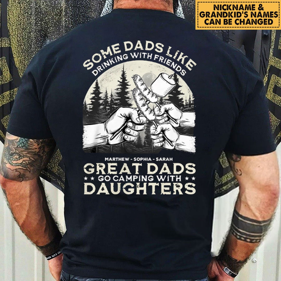 Personalized Great Dads Go Camping With Daughters T Shirt, Father' Day ...