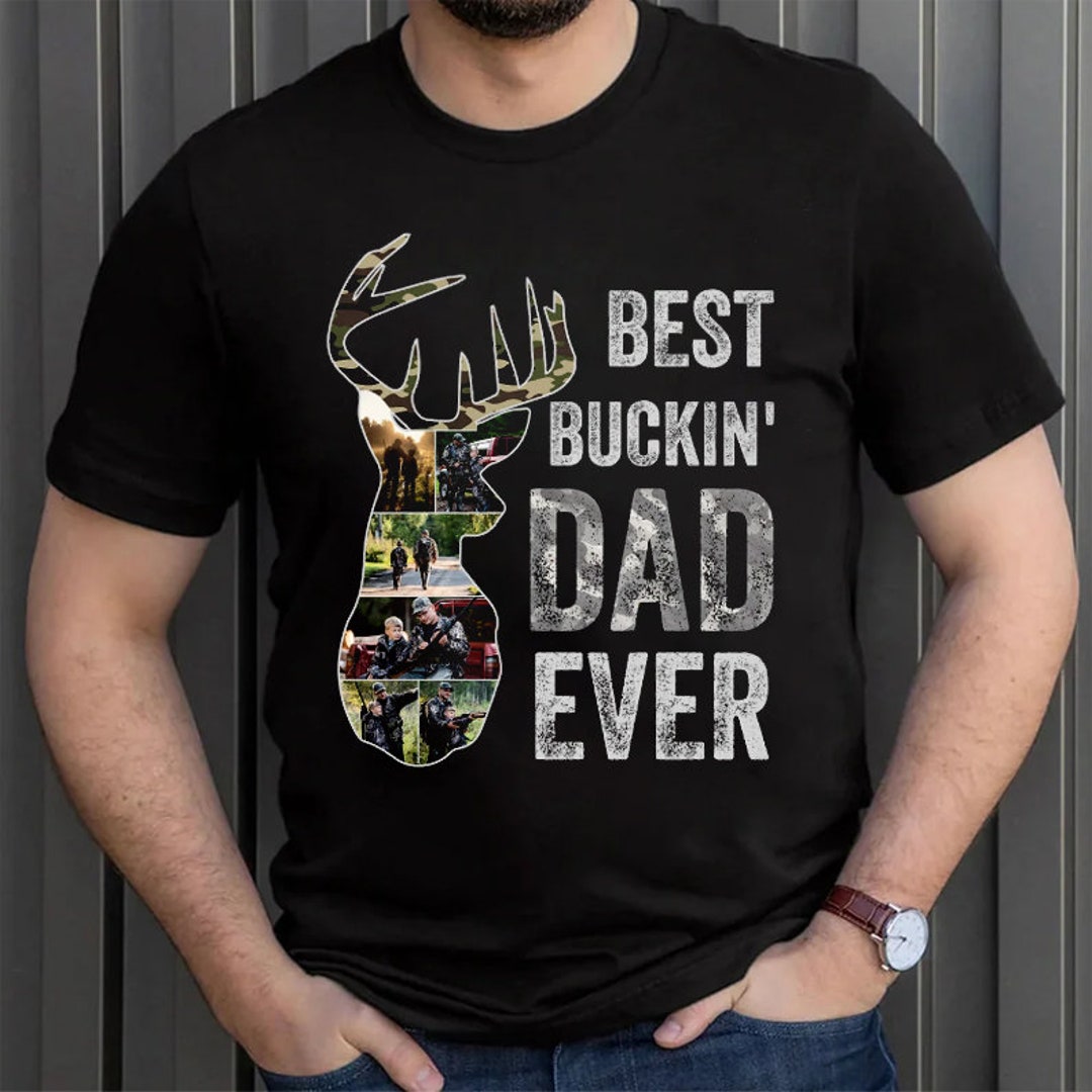Personalized Best Buckin Dad Ever Photo T Shirt Father Day T