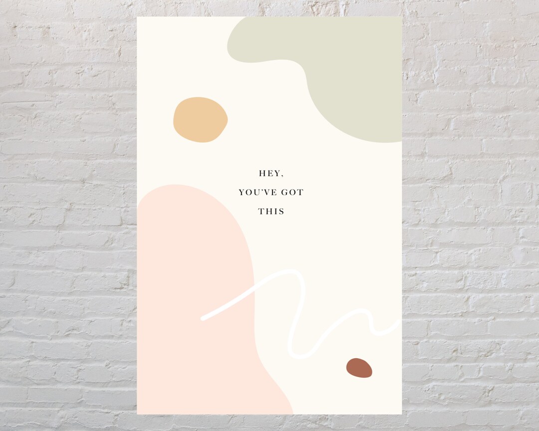 Inspirational Quote Poster / Hey, You've Got This / Digital Print ...