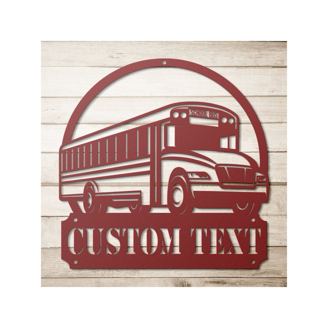 Custom Metal School Bus Sign - Personalized School Bus Wall Art ...