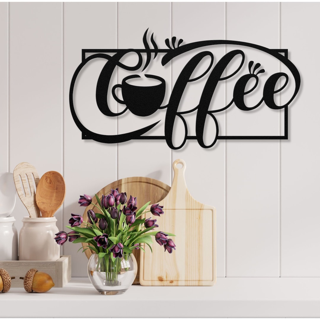Coffee Bar Metal Art, Coffee Sign for Kitchen, Coffee Decor for the ...