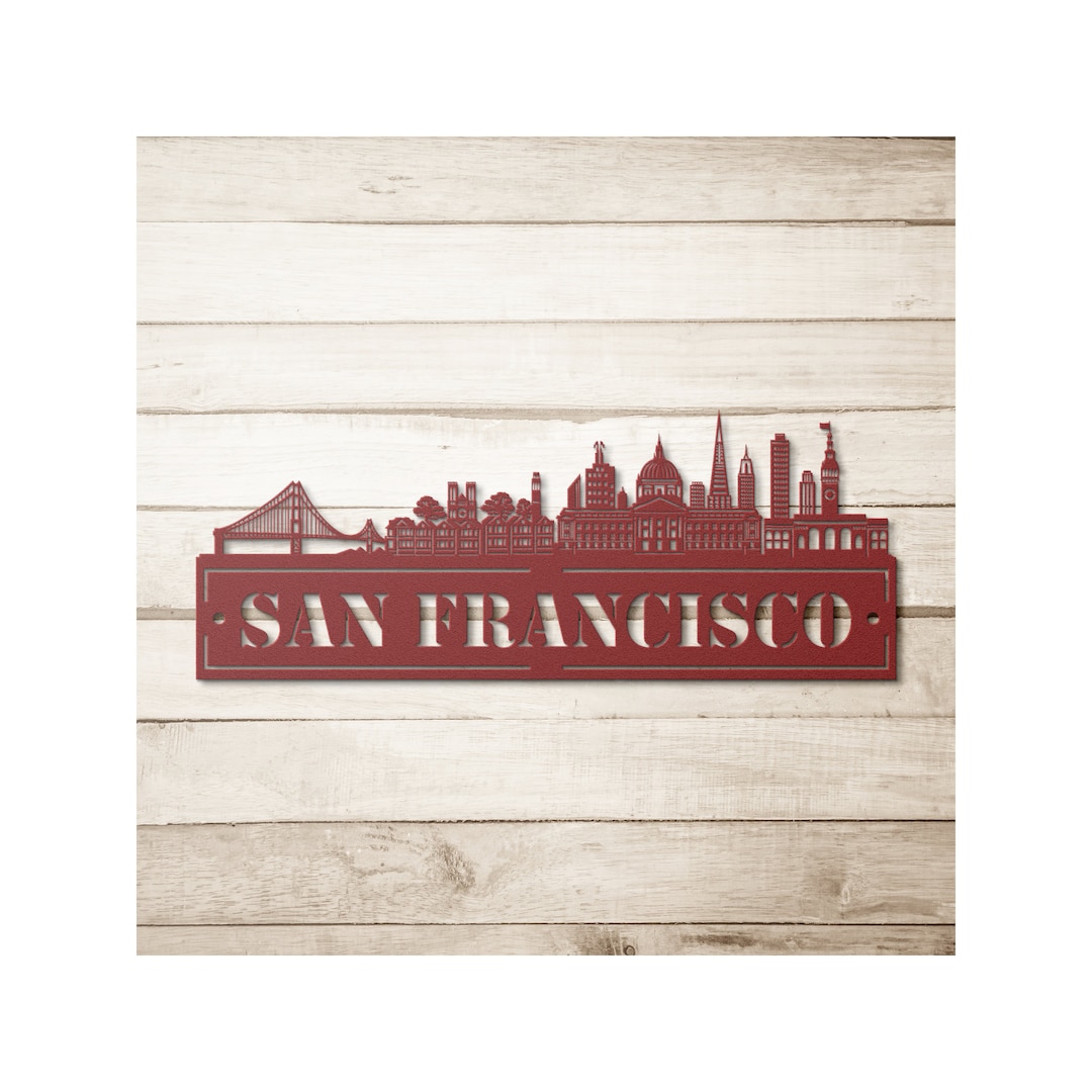 Custom Metal San Francisco Sign - Personalized San Francisco Skyline ...