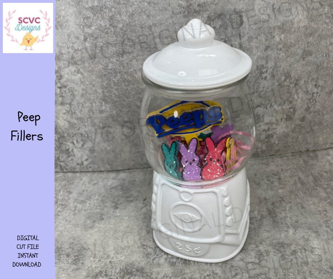 Peeps Gum Ball Machine Filler, SVG File, Glowforge, Thunder Laser File ...