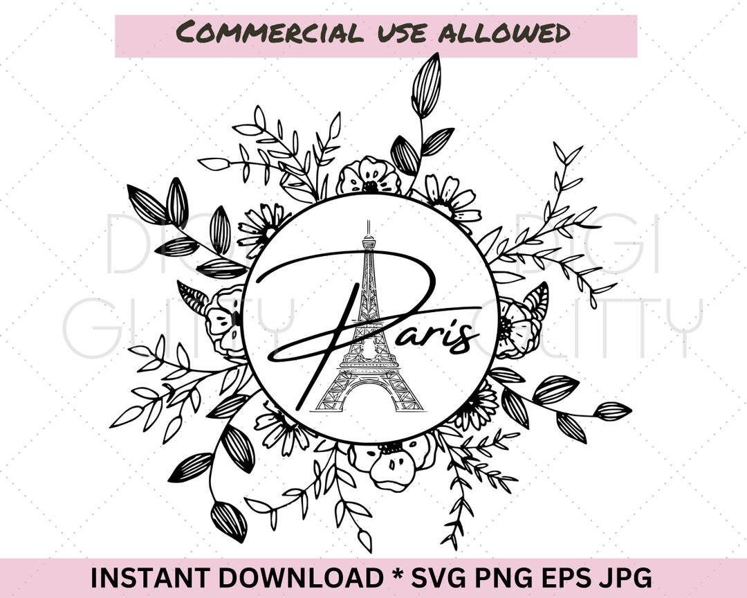 Paris Svg, Digital Download Cut File Design Eiffel Tower Floral Design ...