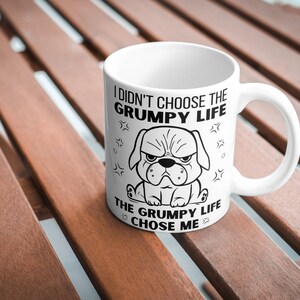 Grumpy Svg Design "i Didn't Choose the Grumpy Life, the Grumpy Life ...