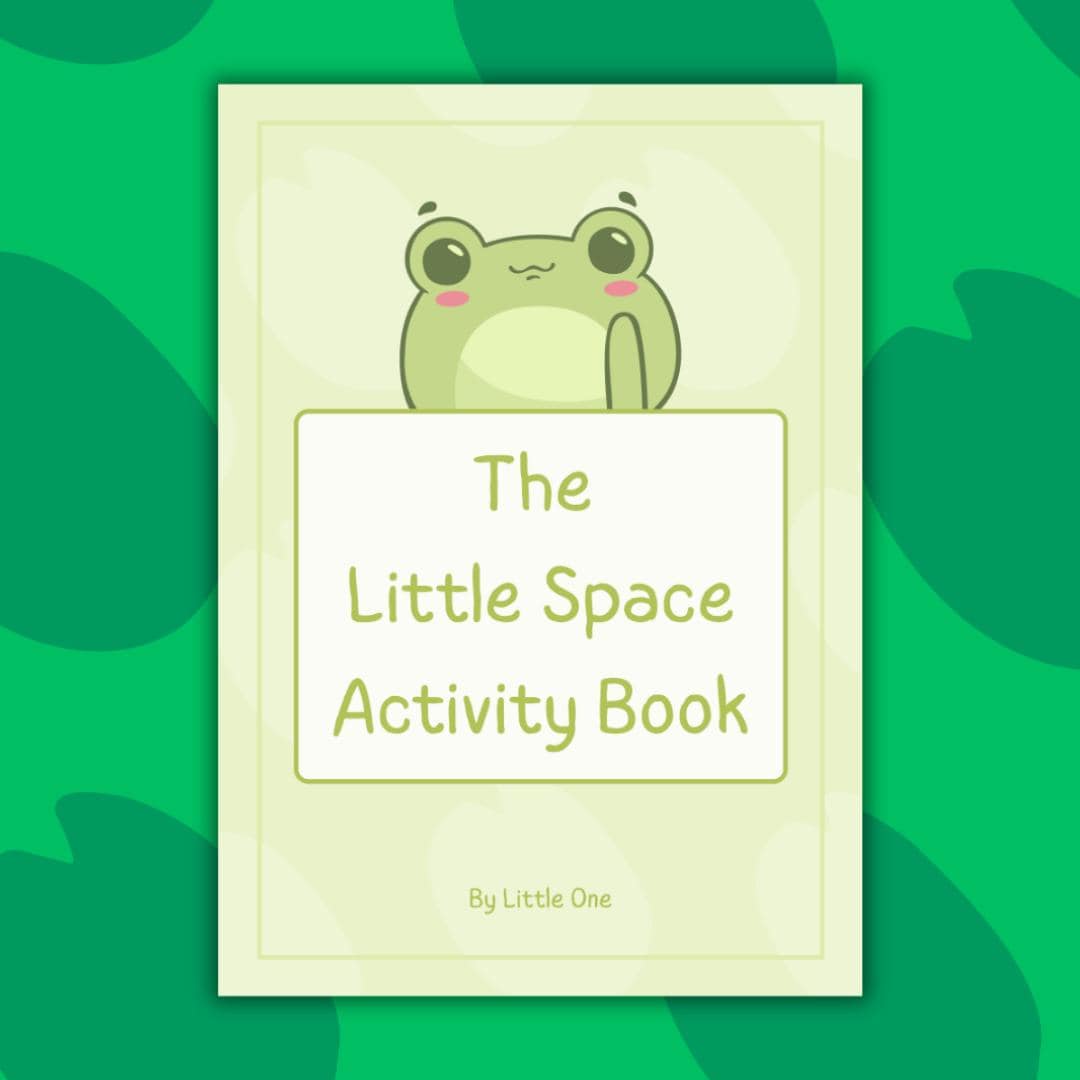 The Little Space Activity Book by Little One | Froggy Frog Froggie | Littlespace ABDL Agere DDLG ...