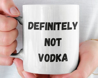 Definitely Not Vodka - Etsy
