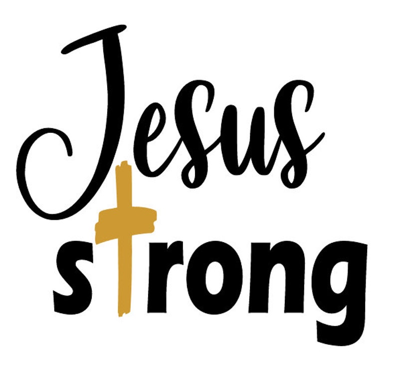 Jesus Strong SVG Cut File - Etsy
