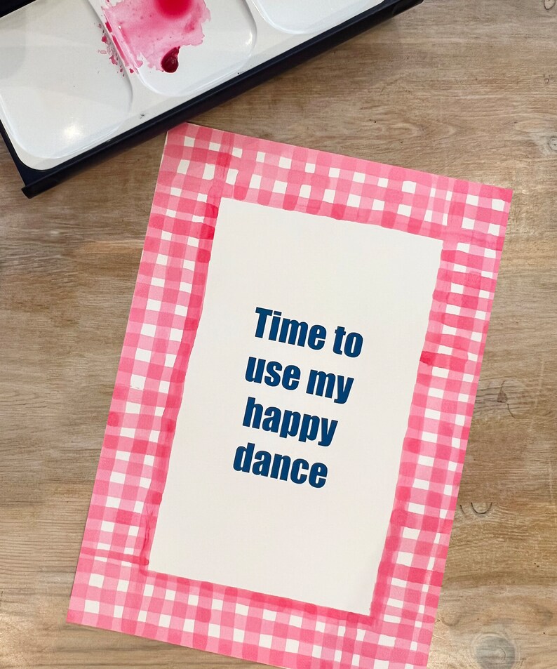 Time to Use My Happy Dance Art Print - Etsy