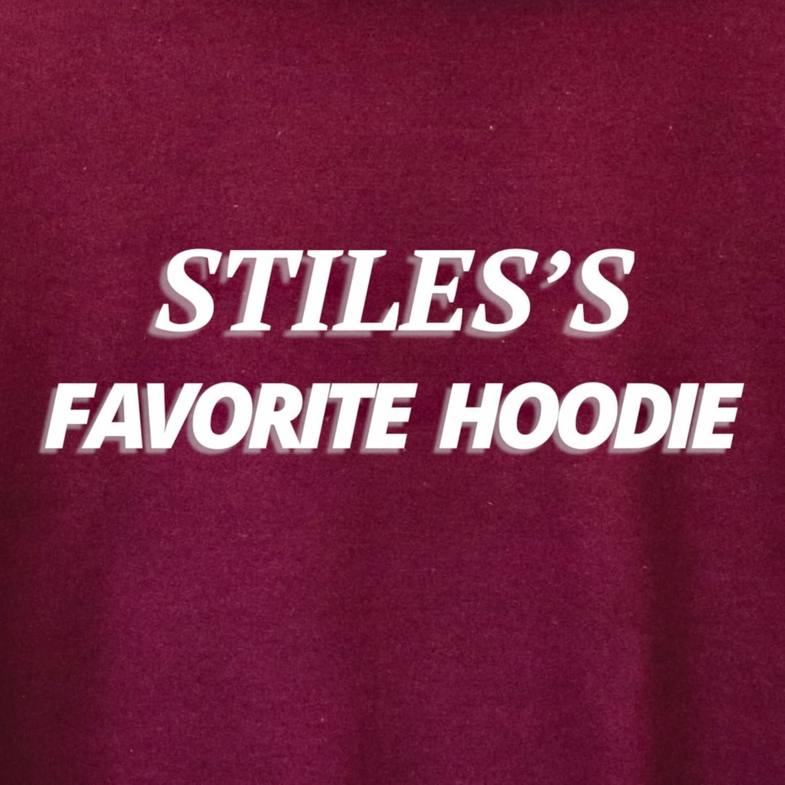 Stiles’s Favorite Hoodie, Teen Wolf Inspired Hoodie, Stiles Stilinski ...