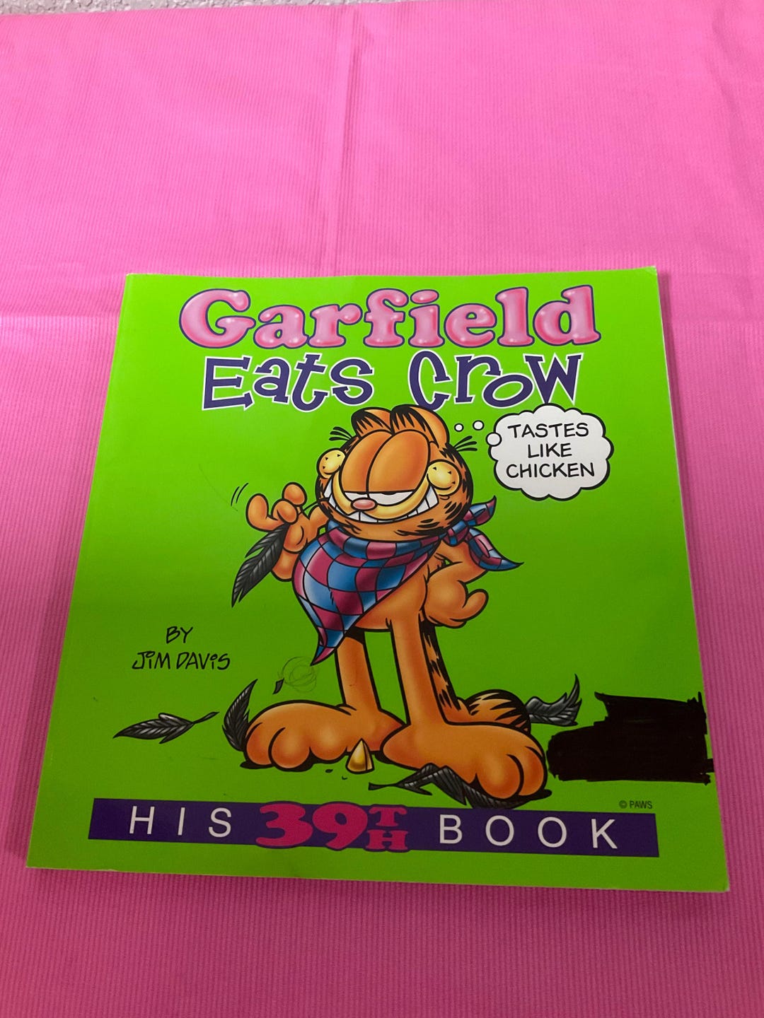 Garfield Eats Crow-tastes Like Chicken His 39th Book by Jim Davis 2003 ...