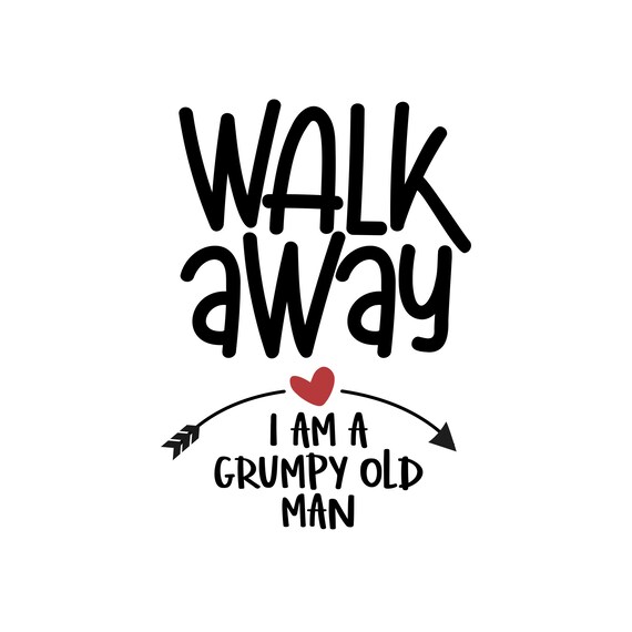 Grumpy Old Man Clean SVG Unique Digital Art Files Cricut - Etsy