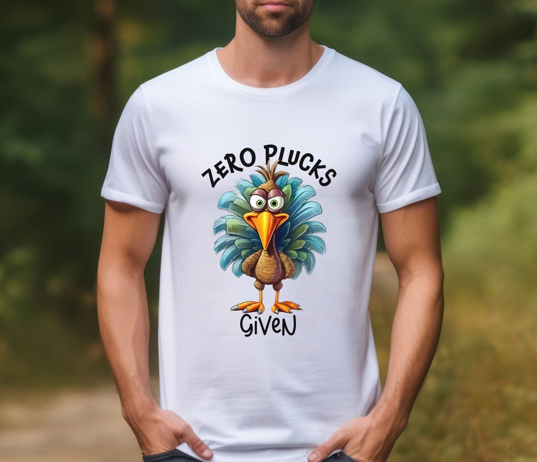 Zero Plucks Given Thanksgiving Turkey T-shirt Graphic Tshirt - Etsy