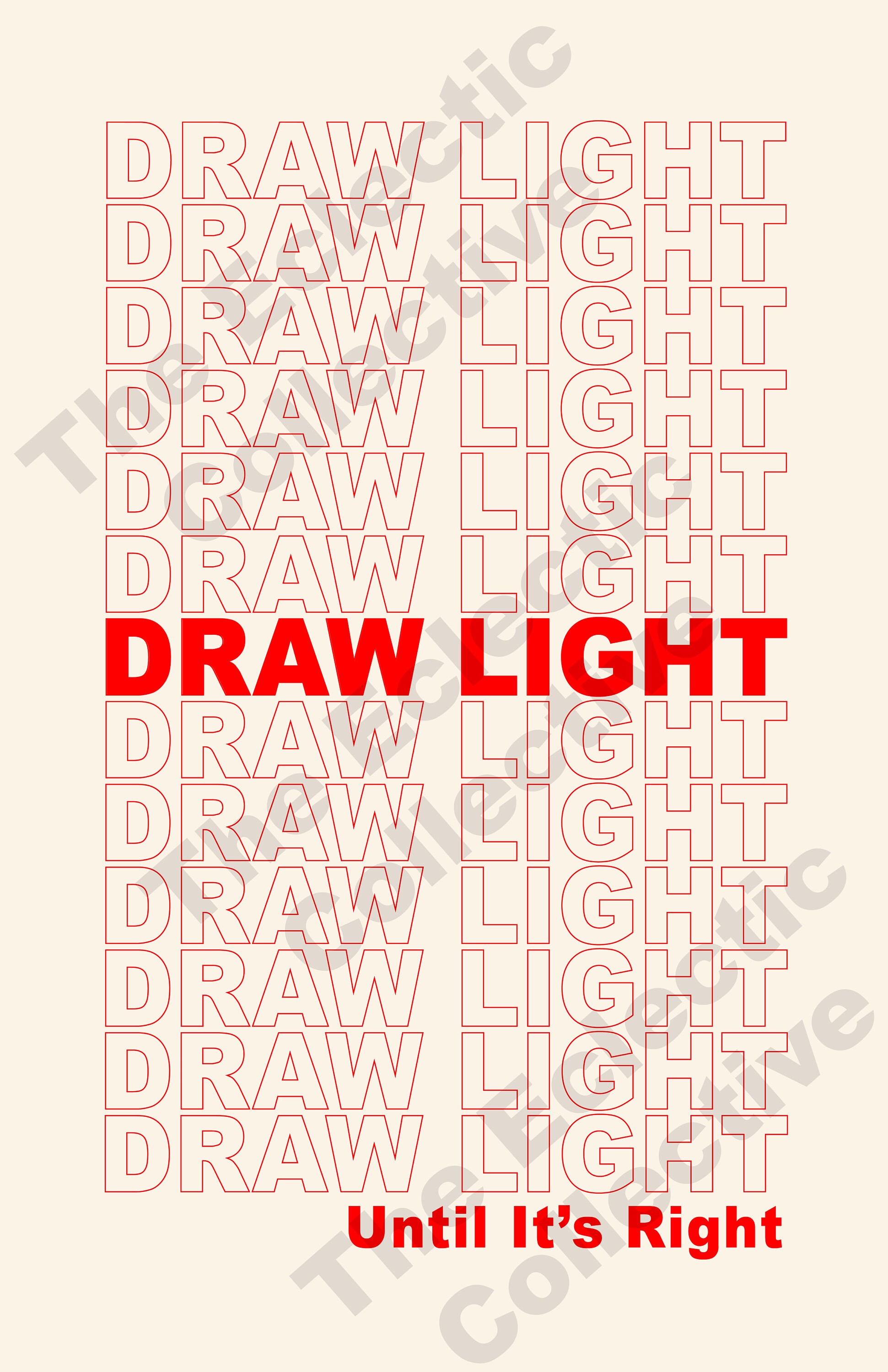 Draw Light Until It's Right Poster - Red Edition Art Print (digital ...