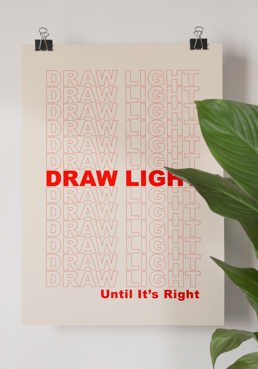 Draw Light Until It's Right Poster - Red Edition - Art Classroom Decor ...