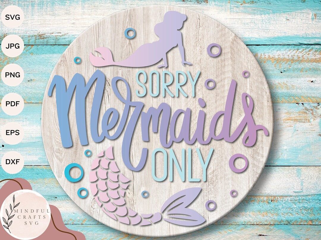 Sorry Mermaids Only Sign Svg Digital Download Mermaid Door Sign ...
