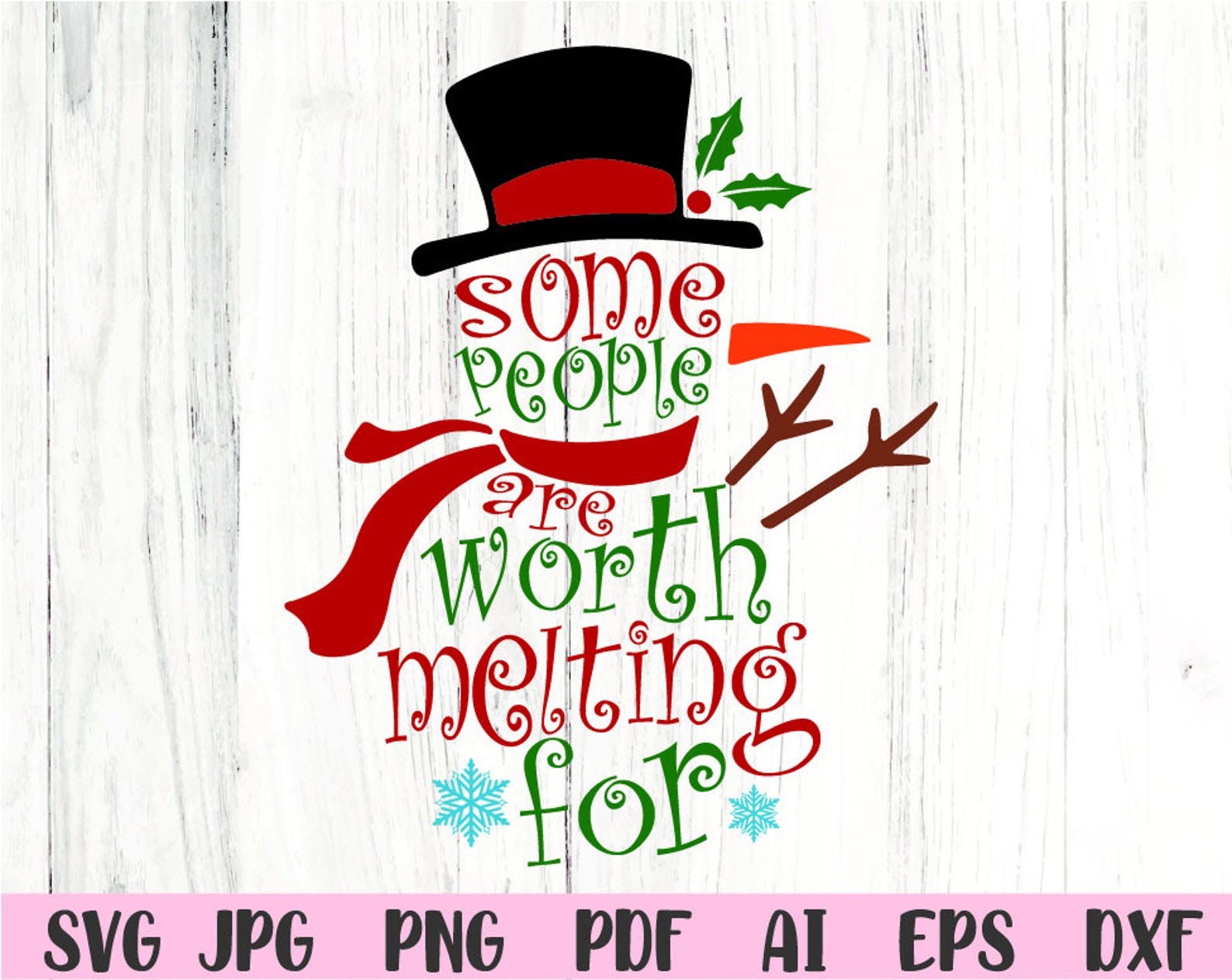 Some People Are Worth Melting for Svg Snowman Svg Svg Files - Etsy