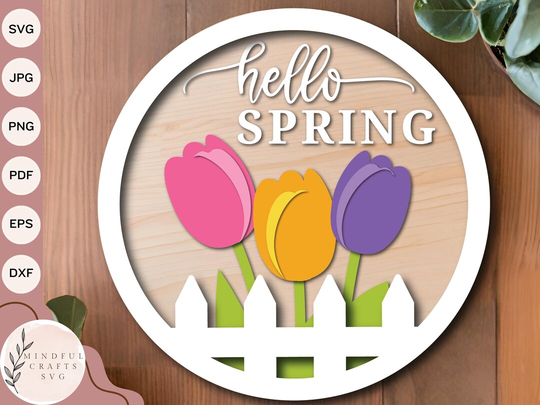 Hello Spring Tulips Sign SVG Round Door Hanger Glowforge Laser Cut File ...