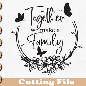 Together Family Svg Family Svg Family Sign Svg Instant Download Svg ...