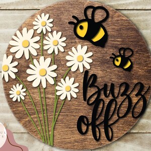 Buzz off Bees Sign Svg Funny Daisy Bee Door Hanger Svg Instant Download ...