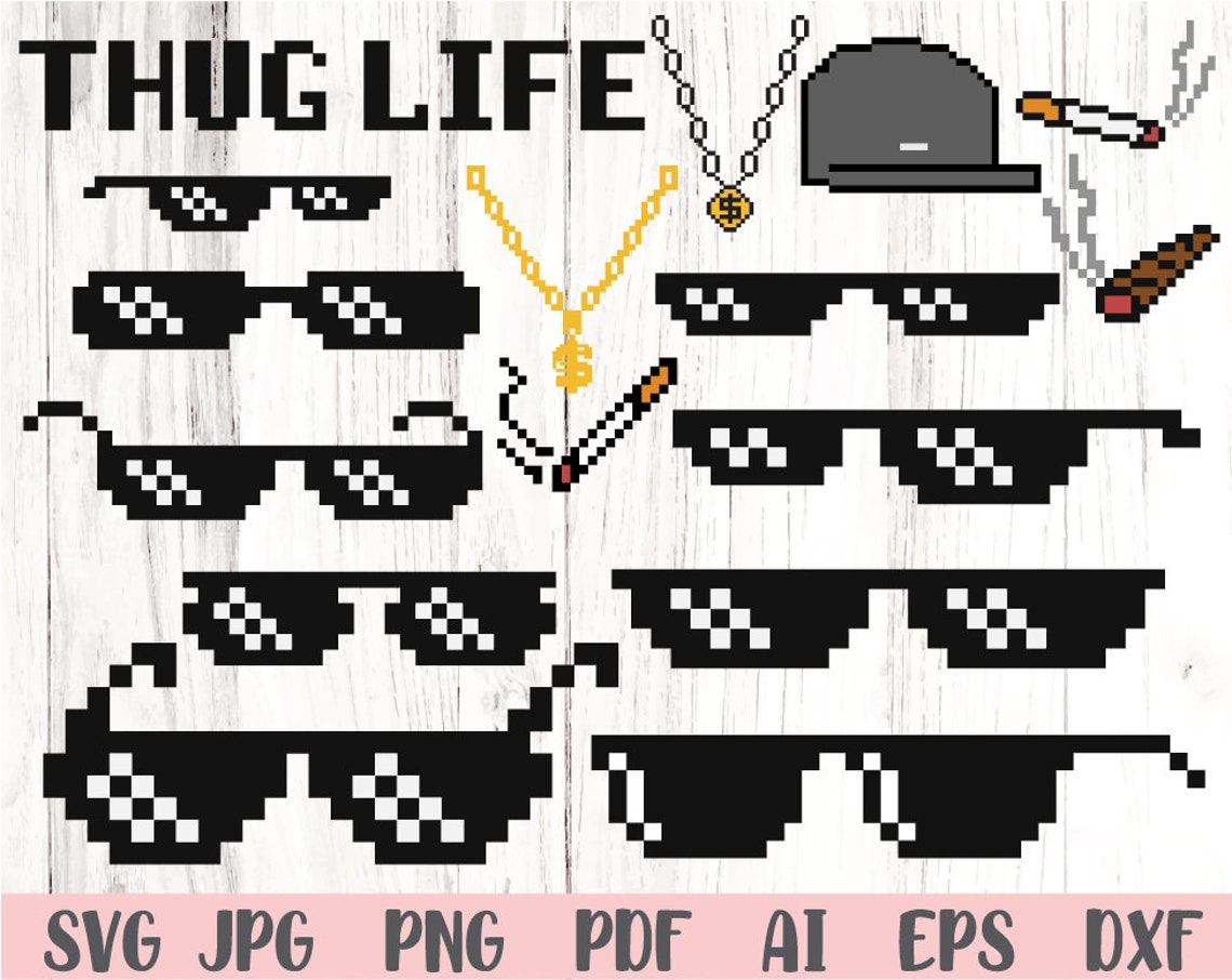Thug Life Svg Thug Svg Instant Download Svg Files for Cricut - Etsy
