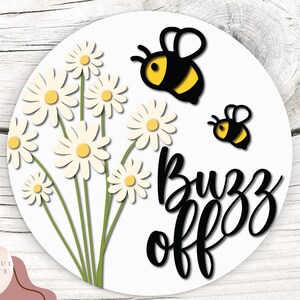 Buzz off Bees Sign Svg Funny Daisy Bee Door Hanger Svg Instant Download ...