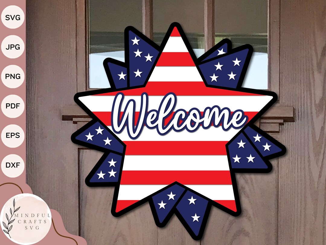 Patriotic Star Welcome Sign SVG Digital Download 4th of July Decor ...