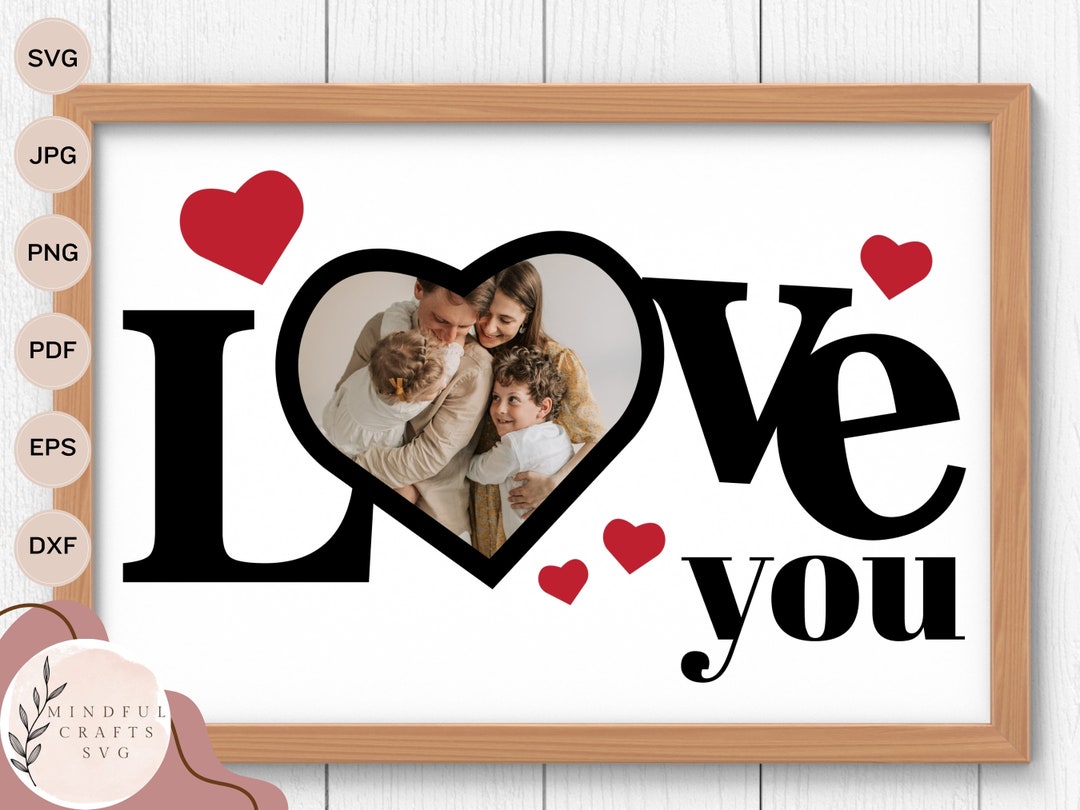 Love Frame SVG, Romantic Photo Frame Laser Cut File, Valentine's Day ...