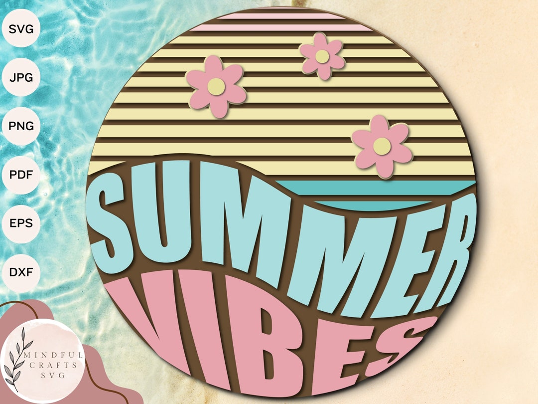 Summer Vibes Sign SVG Beach House Welcome Sign Instant Download Coastal ...