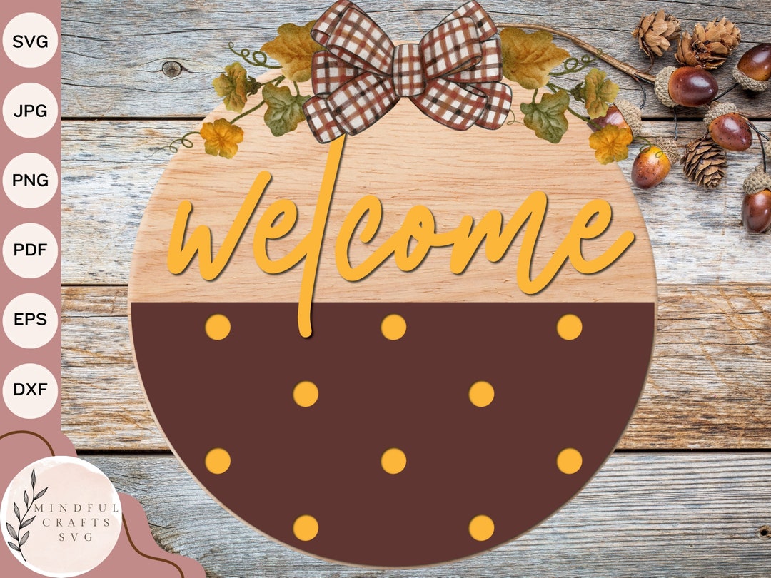 Fall Welcome Sign SVG Autumn Welcome Sign Svg Fall Door Hanger SVG ...