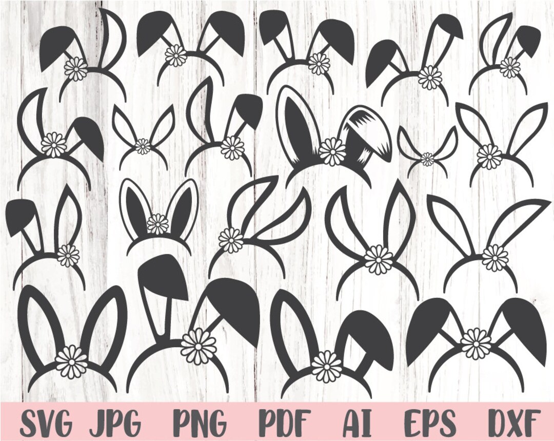Bunny Ears Svg Easter Svg Bunny Svg Instant Download Svg Files for ...