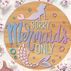Sorry Mermaids Only Sign Svg Digital Download Mermaid Door Sign ...