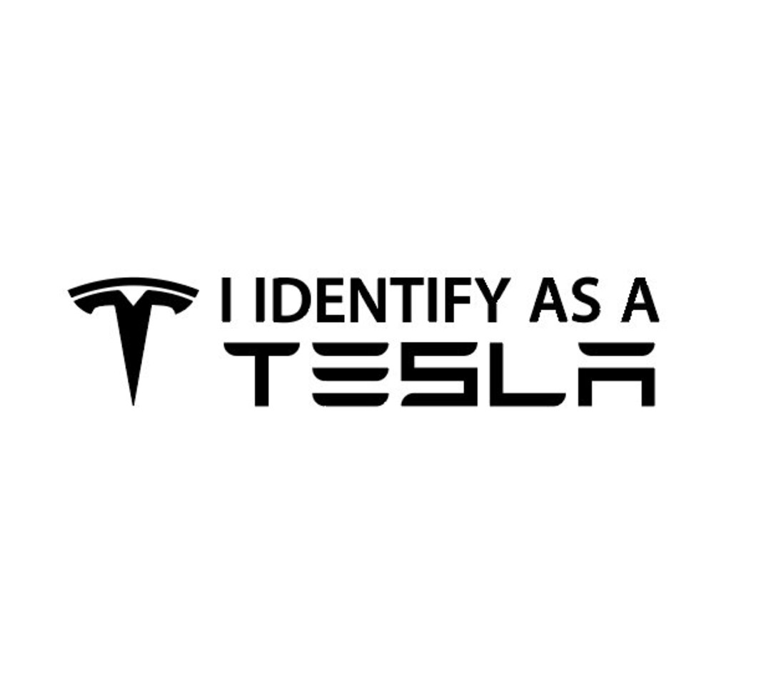 Tesla I Identify as a Tesla Decal - Etsy