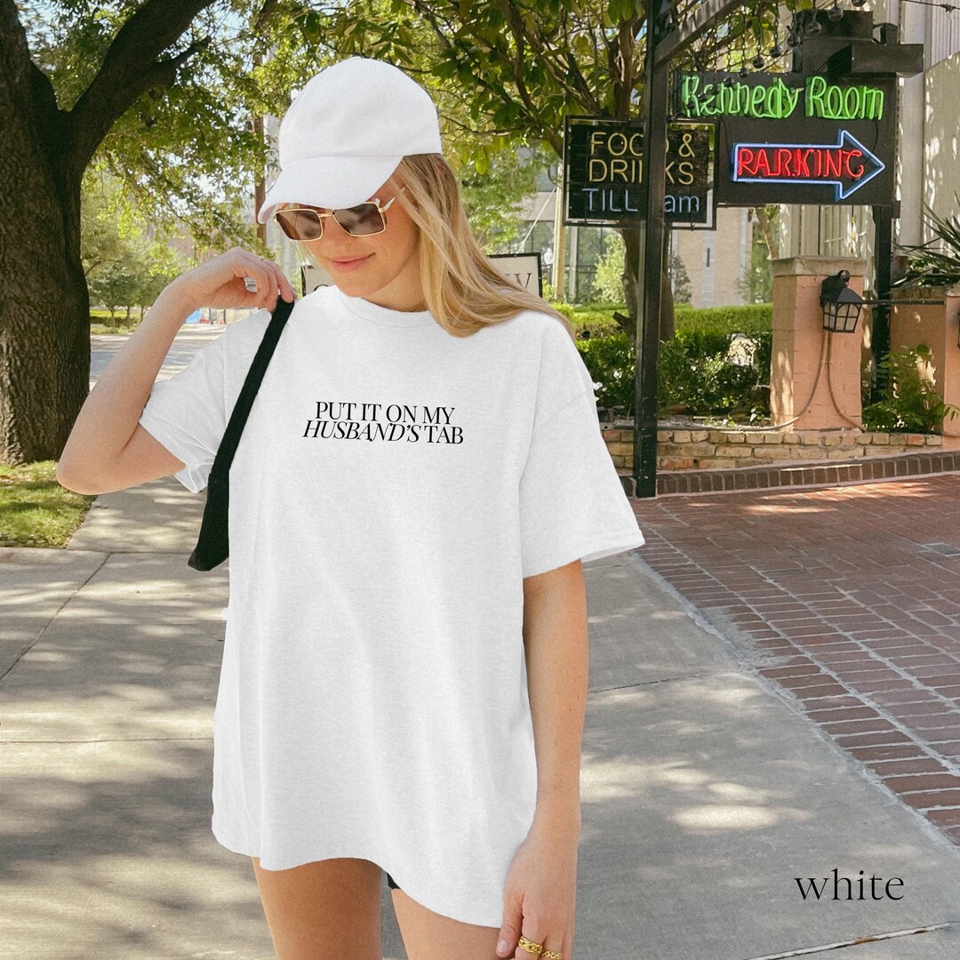 Put It on My Husbands Tab Comfort Colors Shirt, Funny Bride Shirts ...
