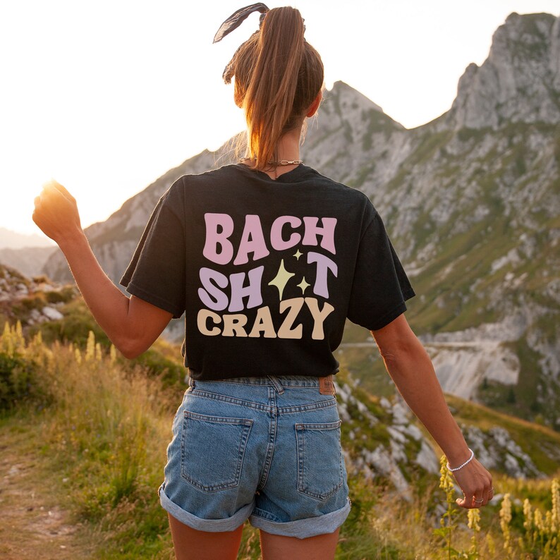 Bach Shit Crazy Shirt, Oversized Retro Shirt, Bachelorette Shirts, Bridal Party Shirts ...