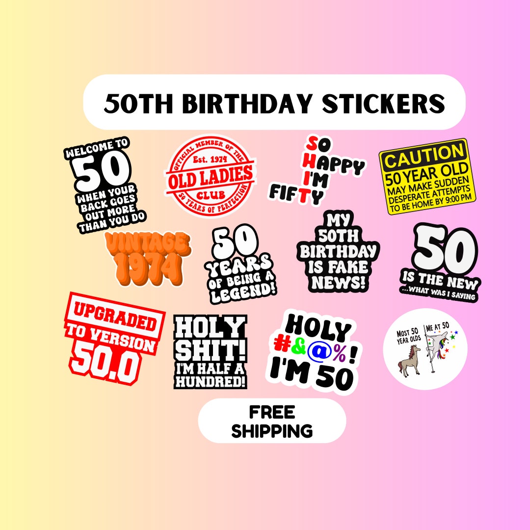 50th Birthday Die Cut Sticker Pack, Happy 50th Birthday, the Big 50 ...