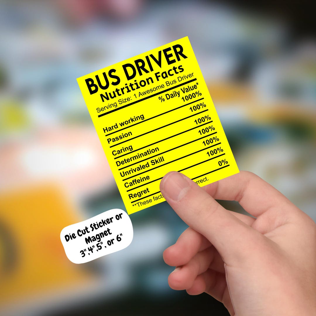 Bus Driver Nutrition Facts Sticker or Magnet, Appreciation Gift - Etsy