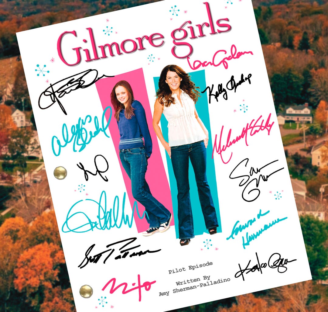 Gilmore Girls Pilot Script Signed- Autograph Reprints- 75 Pages ...