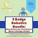 Daisy Robotics Badge Bundle - What Robots Do, How Robots Move, Design a ...