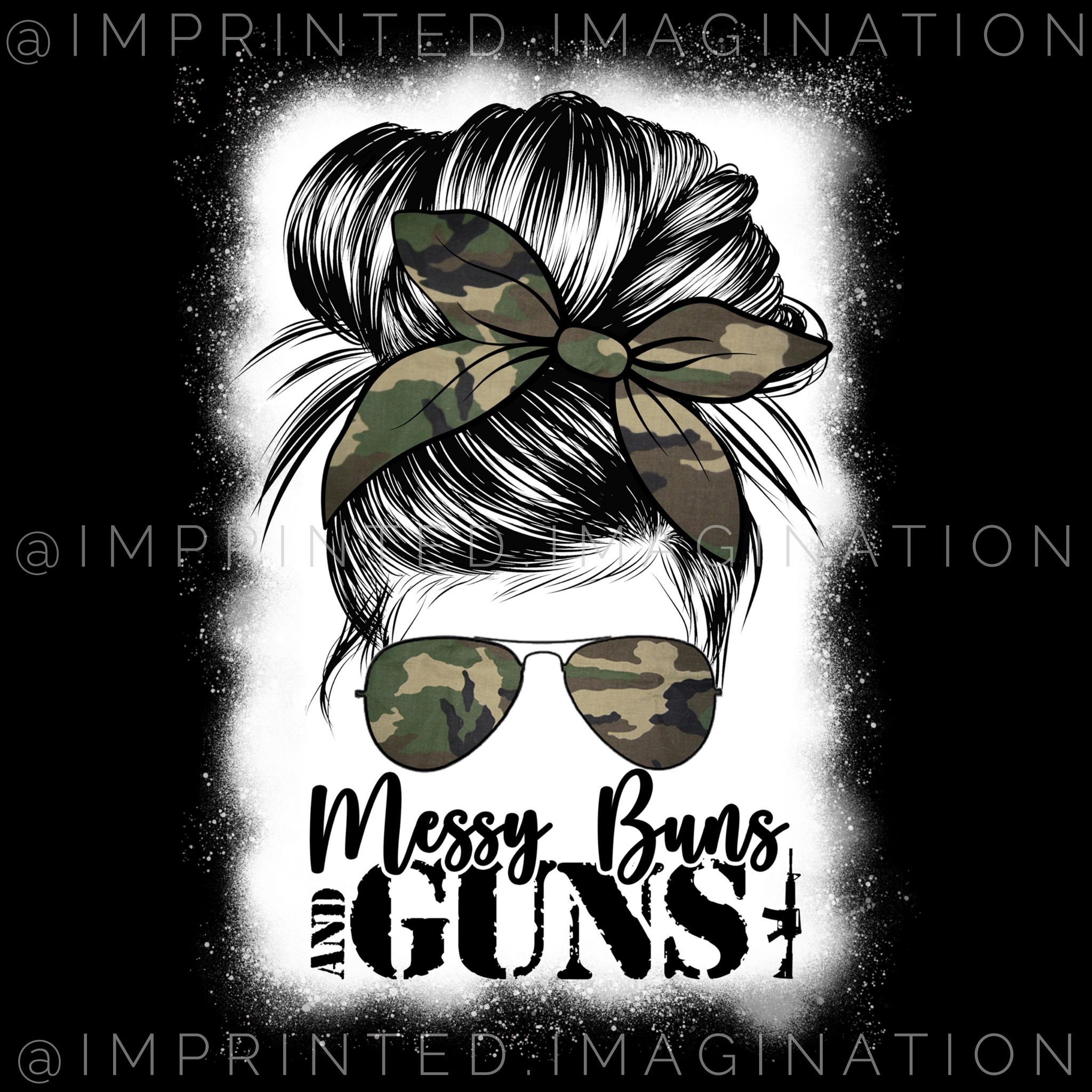 Messy Buns & Guns Camo PNG - Etsy