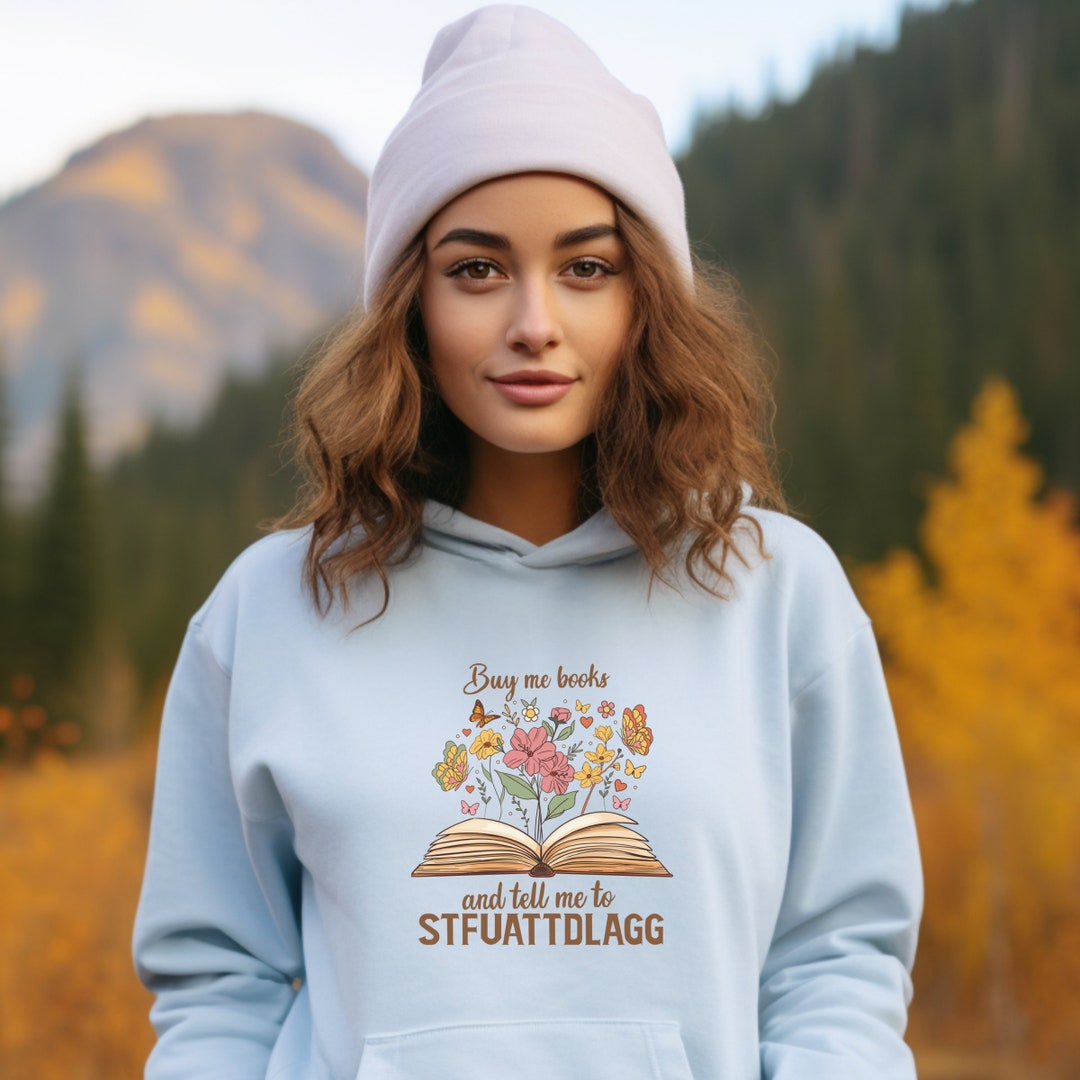 Literary Garden Gildan Hoodie With 'buy Me Books' Design Perfect Gift ...