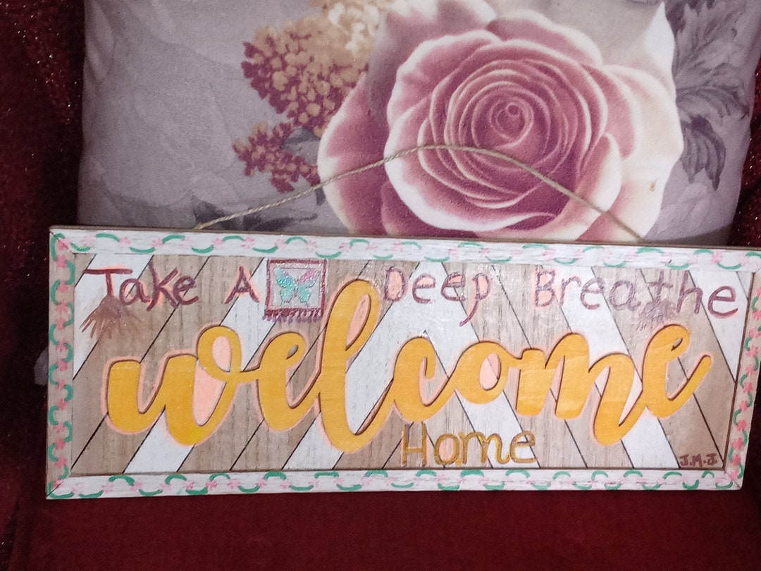Redesigned Welcome Home Take a Deep Breath Wall Plaque Home Decor ...