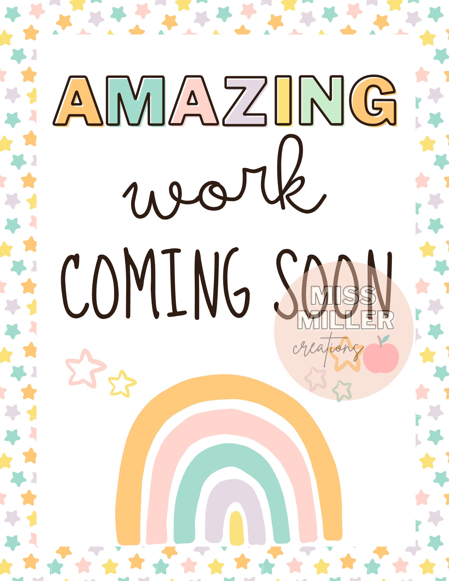 Pastel Rainbow Classroom Posters - Amazing Work Coming Soon (digital ...