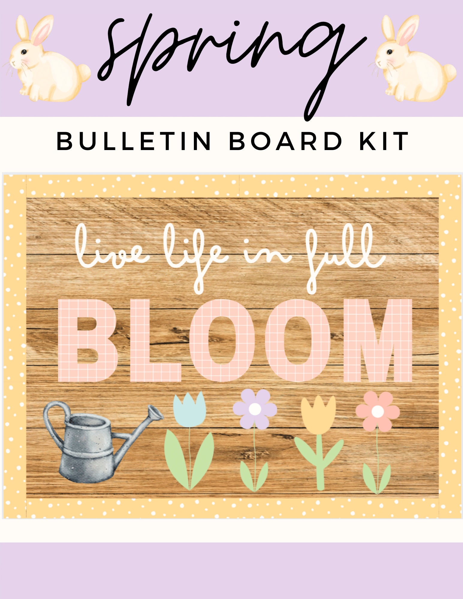 Live Life in Full Bloom [spring Classroom Bulletin Board Kit] - Etsy