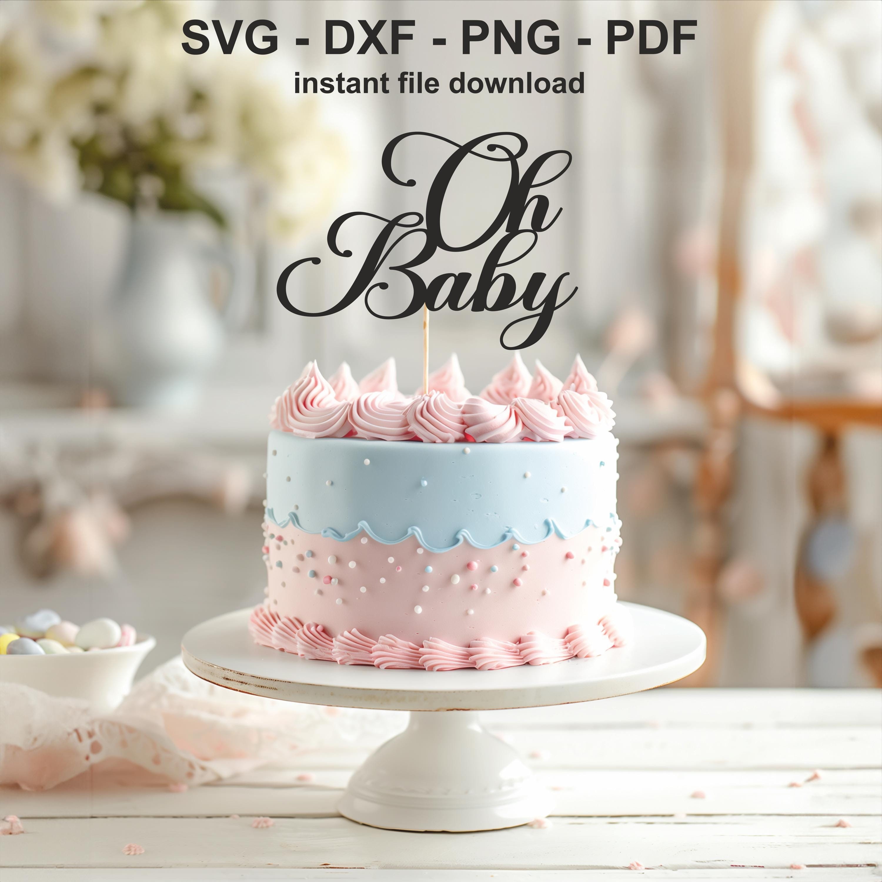 Oh Baby Cake Topper SVG Dxf Pdf Png - Etsy