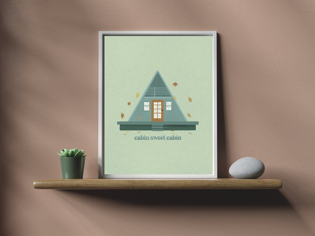 Cabin Sweet Cabin Art Print: A-frame Mountain Home (10x12) (digital ...
