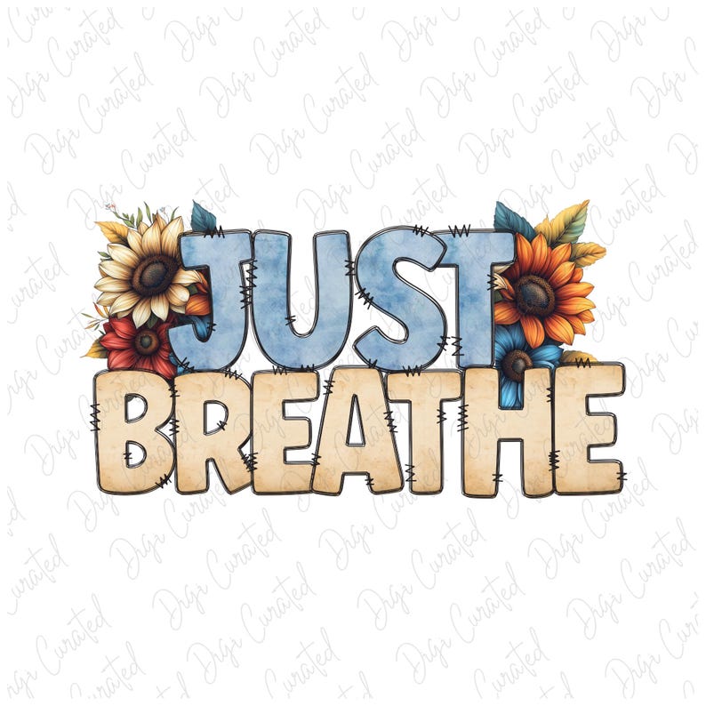 Just Breathe Sunflower PNG Design, Doodle Letters, Western Sublimation ...